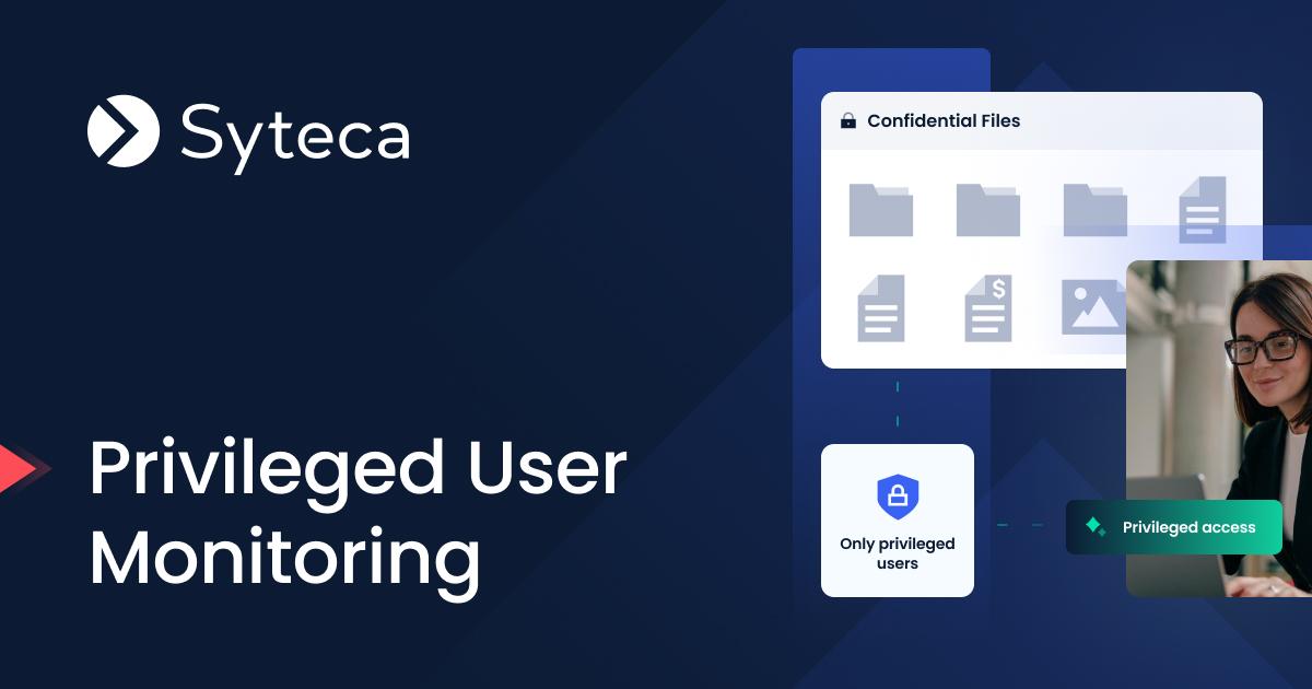 Privileged User Monitoring Solution | Syteca